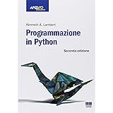 Amazon.it: Programmazione in Python - Lambert, Kenneth A. - Libri