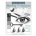 Drawing Dimension - Shading Techniques: A Shading Guide for Teachers and Students: 4 (How to ...