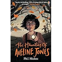The Haunting of Aveline Jones: 1: The first spine-tingling book in the ...