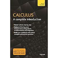 Calculus: A Complete Introduction: The Easy Way to Learn Calculus (Teach Yourself) (English ...