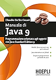 Dai fondamenti agli oggetti. Corso di programmazione Java. Con ...