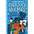 Sherlock Holmes: The Blue Carbuncle (Easy Classics): 3 (The Sherlock ...