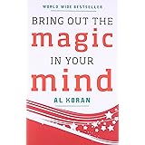 Bring Out the Magic in Your Mind: Amazon.co.uk: Koran, Al ...