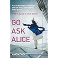 Go Ask Alice: Amazon.co.uk: TBD: 9780099557494: Books