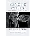 Beyond Words: What Animals Think and Feel : Safina, Carl: Amazon.it: Libri