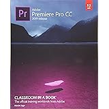 Adobe Premiere Pro CC Classroom in a Book 2018: 2018 release : Jago ...