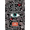 Silber - Das erste Buch der Träume: Roman (Silber-Trilogie, Band 1 ...