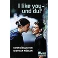 I like you - und du?: Eine deutsch-englische Geschichte : Koopmann, Per ...