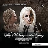 Wig Making and Styling: A Complete Guide for Theatre & Film: Amazon.co ...