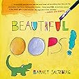 Beautiful Oops! : Saltzberg, Barney: Amazon.de: Bücher