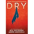 Dry: Neal Shusterman : Shusterman, Neal, Shusterman, Jarrod: Amazon.co ...