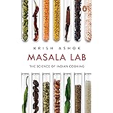 The Illustrated Masala Lab: Beautiful New Edition of the Bestselling ...