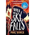 When the Sky Falls : Earle, Phil: Amazon.co.uk: Books