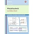 Metalltechnik Lernsituationen, Technologie, Technische Mathematik: Lernfeld 1 Lernsituationen ...