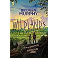 Wildlands: A gripping new novel about survival against the odds, for ...