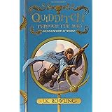Quidditch Through the Ages - Illustrated Edition: Deluxe Illustrated ...