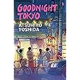 Goodnight Tokyo: The English language debut from bestselling Japanese ...