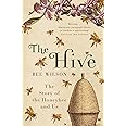 The Hive: Amazon.co.uk: Wilson, Bee: 9780719565984: Books