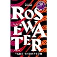 Rosewater: Book 1 of the Wormwood Trilogy, Winner of the Nommo Award ...