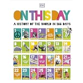 On This Day in History: Amazon.co.uk: Snow, Dan: 9781473691278: Books