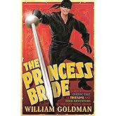 The Princess Bride: William Goldman : Goldman, William: Amazon.co.uk: Books