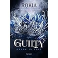 Guilty. Drunk in love : Rokia: Amazon.it: Libri