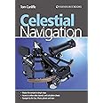 Celestial Navigation: Learn How to Master One of the Oldest Mariner's ...