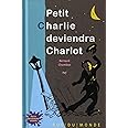 Petit Charlie deviendra Charlot : Chambaz, Bernard, Pef: Amazon.fr: Livres