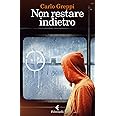 Non restare indietro : Greppi, Carlo: Amazon.it: Libri