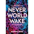 Neverworld Wake : Pessl, Marisha: Amazon.co.uk: Books