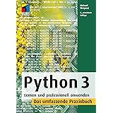 Python 3: Lernen und professionell anwenden. Das umfassende Praxisbuch (mitp Professional ...