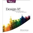 Design It!: From Programmer to Software Architect (The Pragmatic Programmers) : Keeling, Michael ...
