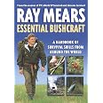 Essential Bushcraft: Amazon.co.uk: Ray Mears, Ben McNutt: 8601300223261 ...
