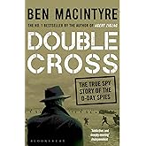Double Cross: The True Story of The D-Day Spies: Amazon.co.uk ...