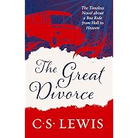 The Great Divorce: An extraordinary voyage of self-discovery and ...