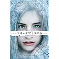 Shattered: Book 3 (SLATED Trilogy): Amazon.co.uk: Terry, Teri ...