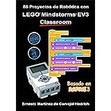 150 Proyectos con LEGO Mindstorms : Ernesto Martínez de Carvajal Hedrich, Ernesto Martínez de ...