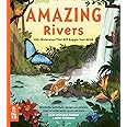 Amazing Rivers: 100+ Waterways That Will Boggle Your Mind (Our Amazing ...
