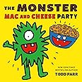 The Monster Mac and Cheese Party : Parr, Todd: Amazon.in: Books