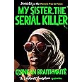 My Sister, the Serial Killer: The Sunday Times Bestseller: Amazon.co.uk ...