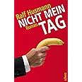 Nicht mein Tag : Ralf Husmann: Amazon.de: Bücher
