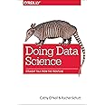Amazon.fr - Doing Data Science. - O'Neill, Cathy - Livres