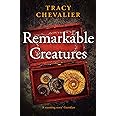 Remarkable Creatures : Chevalier, Tracy: Amazon.in: Books
