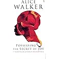 Possessing The Secret Of Joy: Amazon.co.uk: Walker, Alice ...