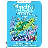 Mindful Colouring for Kids: Pictures to colour and relaxing tips to ...