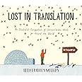 Lost in Translation: An Illustrated Compendium of Untranslatable Words ...