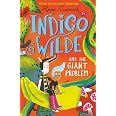 Indigo Wilde and the Creatures at Jellybean Crescent: Book 1 : Curnick ...