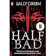 Half Bad : Green, Sally: Amazon.co.uk: Books