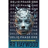 Delio. Phase Two: The most original AI novel of our time from one of ...