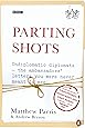 Parting Shots: Amazon.co.uk: Parris, Matthew: 9780670919291: Books